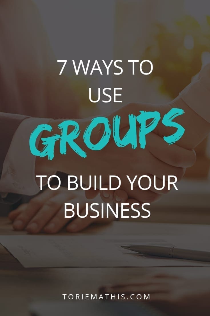 Using Groups to Build Your Business