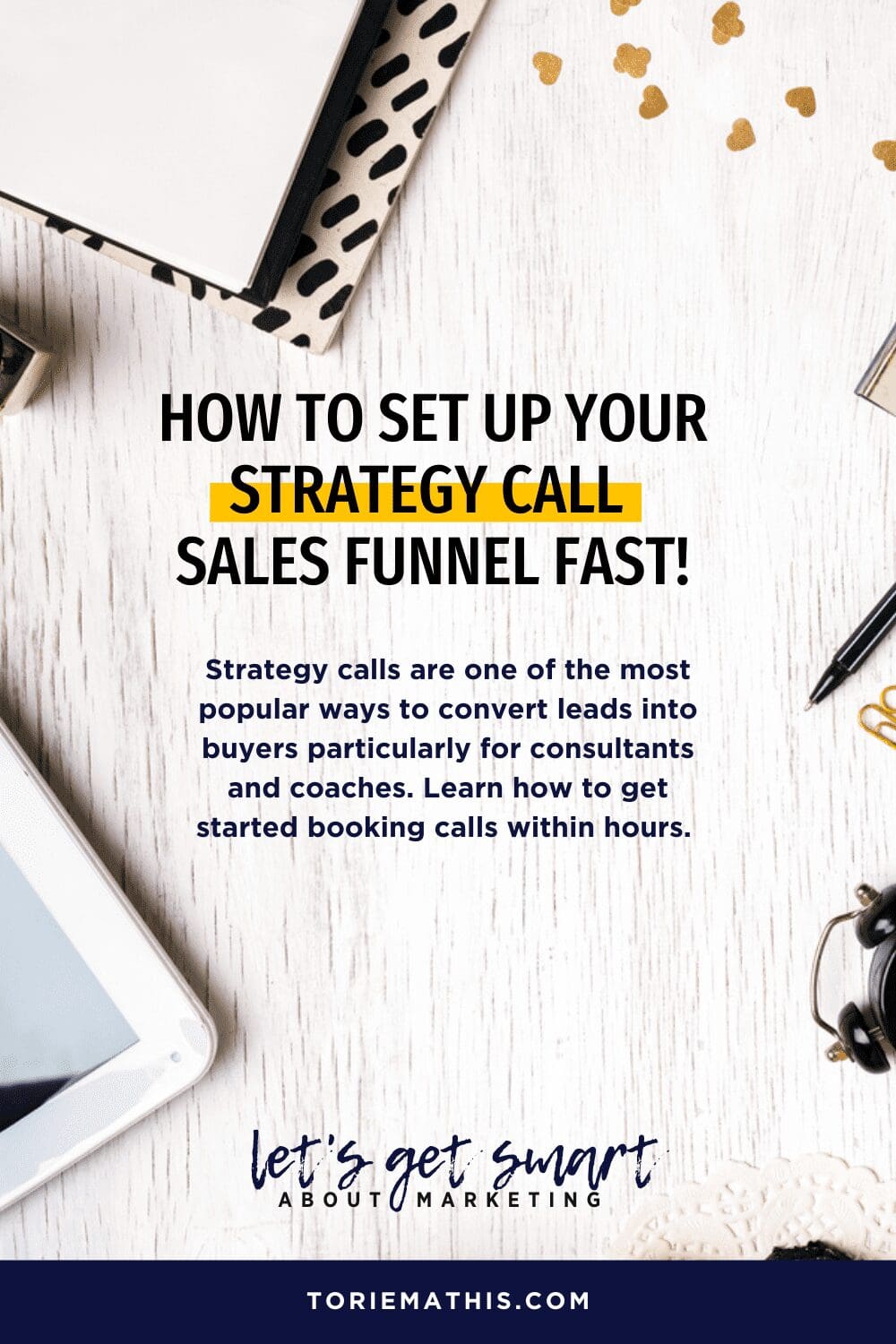 Strategy Call Funnel Template - Torie Mathis