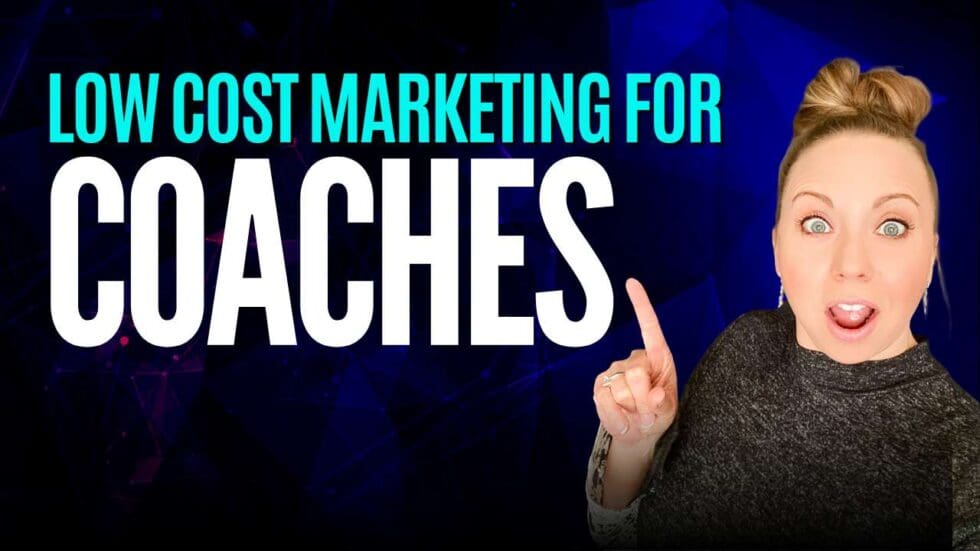 10 Low-Cost Marketing for Coaches